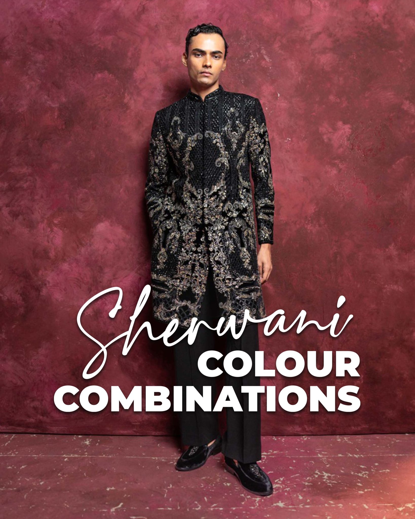Top 10 Sherwani Colour Combinations for the Modern Groom